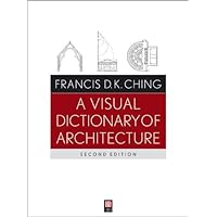 A Visual Dictionary Architecture Second Edition: Ching, Francis D.K ...