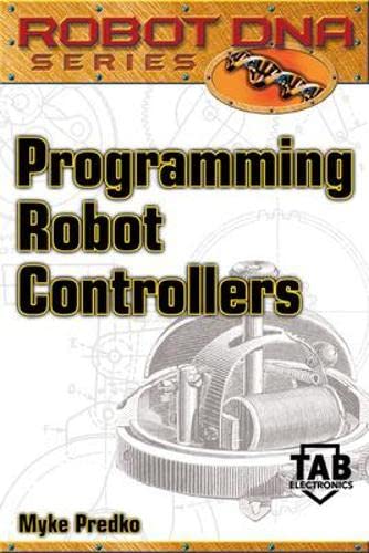 Programming Robot Controllers: Predko, Myke: 9780071408516: Amazon.com ...