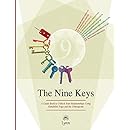 The Nine Keys: A Guide Book To Unlock Your Relationships Using ...