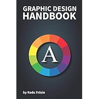 Graphic Design Handbook: Frasie, Radu: 9781980887881: Amazon.com: Books