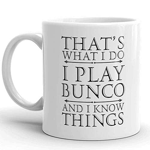 Amazon.com: That's What I Do I Play Bunco And I Know Things, GOT Bunco ...