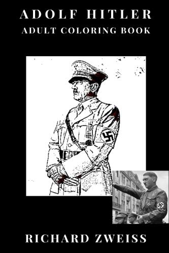 Adolf Hitler Adult Coloring Book: Creator of Third Reich and - Import ...