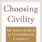 Choosing Civility: The Twenty-five Rules of Considerate Conduct: Forni ...
