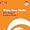 White Rose Maths – Key Stage 3 Maths Student Book 1: Secondary Maths ...