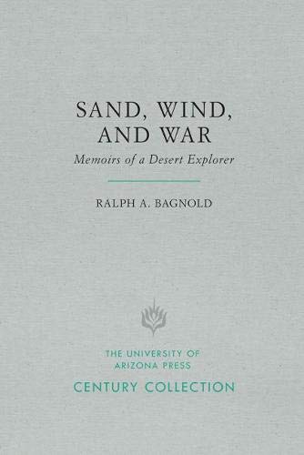 Sand, Wind, and War: Memoirs of a Desert Explorer (Century Collection ...