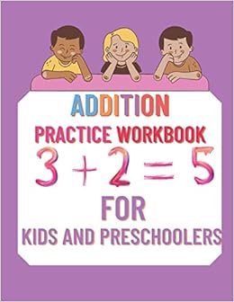 addition practice workbook for kids and preschoolers: Preschool ...