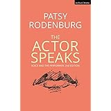 The Need for Words: Voice and the Text: Rodenburg, Patsy, Sher, Antony ...