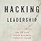 Hacking Leadership: The 11 Gaps Every Business Needs to Close and the ...