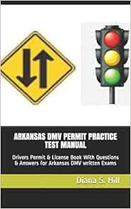 ARKANSAS DMV PERMIT PRACTICE TEST MANUAL: Drivers Permit & License Book ...