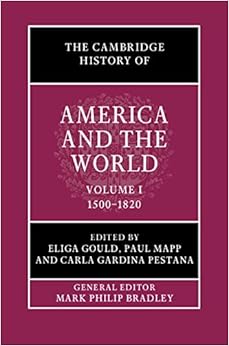 The Cambridge History of America and the World: Volume 1, 1500–1820 ...