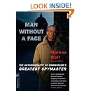 Man Without A Face: Markus Wolf, Anne McElvoy: 9781891620126: Amazon ...