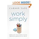 Work Simply: Embracing the Power of Your Personal Productivity Style ...
