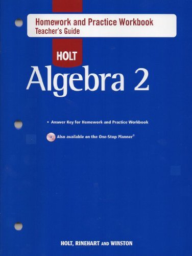 Holt Algebra 2: Homework and Practice Workbook Teachers Guide: HOLT ...