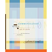 Amazon.com: Communication Theories in Action: An Introduction (with ...