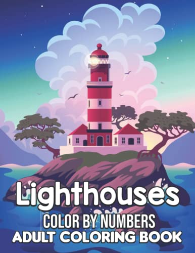 Lighthouses Color by Number Adult Coloring Book: Coloring Book of ...