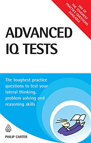 Amazon.com: Advanced IQ Tests: The Toughest Practice Questions to Test ...