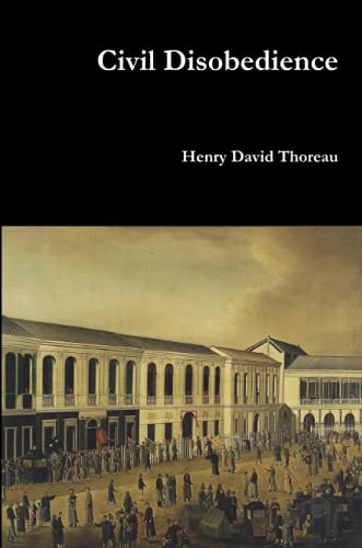 Civil Disobedience: Thoreau, Henry David: 9781365918056: Amazon.com: Books