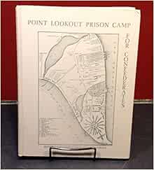 Point Lookout Prison Camp for Confederates: Beitzell, Edwin W.: Amazon ...