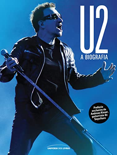 U2: A biografia - eBook, Resumo, Ler Online e PDF - por Autores, Vários