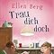 Trau dich doch: (K)ein Hochzeits-Roman: Amazon.de: Berg, Ellen: Bücher