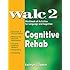 Cognitive Rehab: WALC 2 Workbook of Activities for Language and ...