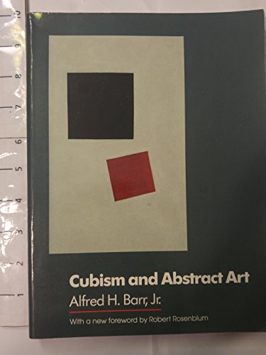 Cubism and Abstract Art (Paperbacks in Art History): Barr Jr., Alfred H ...
