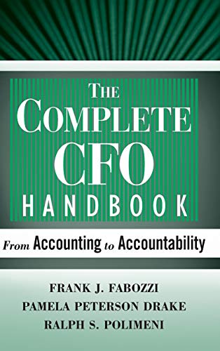 The Complete CFO Handbook: From Accounting to Accountability: Peterson ...