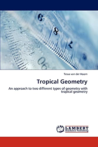 Tropical Geometry: An approach to two different types of geometry with ...