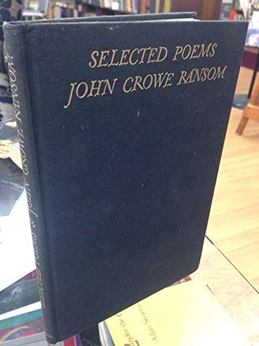 Selected Poems By John Crowe Ransom: Ransom, John Crowe.: Amazon.com: Books