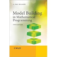 Model Building in Mathematical Programming: Williams, H. Paul ...