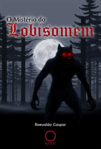 O mistério do Lobisomem - eBook, Resumo, Ler Online e PDF - por Gaspar ...