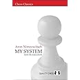 My System (Chess Classics): Aron Nimzowitsch: 9789197600538: Amazon.com ...