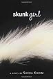 Amazon.com: Skunk Girl (9780374370114): Sheba Karim: Books