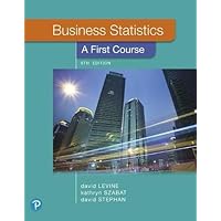 Business Statistics: A First Course: Levine, David, Stephan, David ...