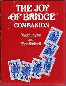 Joy of Bridge Companion: Audrey Grant, Eric Rodwell: 9780135115022 ...