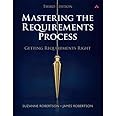 Mastering the Requirements Process: Getting Requirements Right: Robertson, Suzanne, Robertson ...