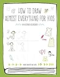 Amazon.com: How to Draw Almost Everything: An Illustrated Sourcebook ...