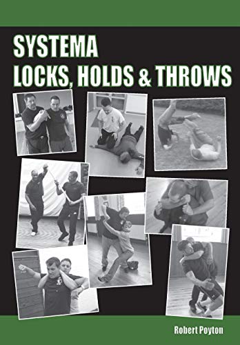 Systema Locks, Holds & Throws: Poyton, Robert: 9781649215031: Books ...