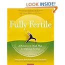 Fully Fertile: A Holistic 12-Week Plan for Optimal Fertility: Tami ...