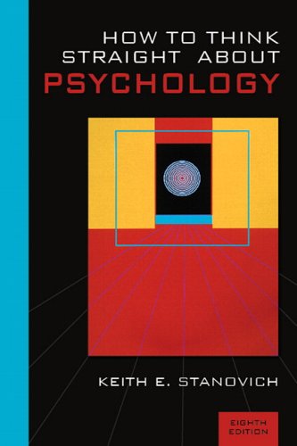 How To Think Straight About Psychology (8th Edition): Stanovich, Keith ...
