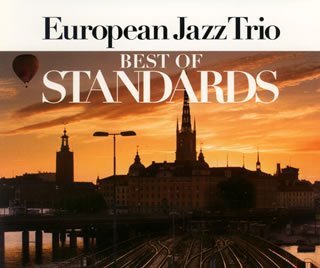 EUROPEAN JAZZ TRIO - BEST OF STANDARDS(2HQCD) - Amazon.com Music