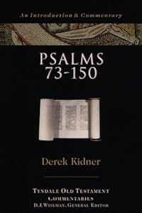 Psalms 73-150 (The Tyndale Old Testament... book by Derek Kidner