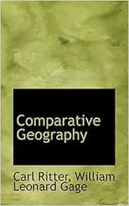 Comparative Geography: Ritter, Carl: 9781103166855: Amazon.com: Books