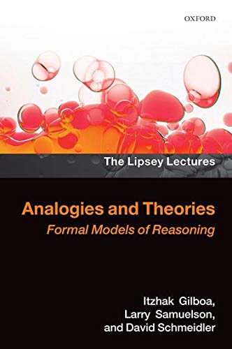 Analogies and Theories: Formal Models of Reasoning (Lipsey Lectures) by ...