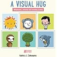 A Visual Hug: Colmenares, Andrés J: 9798657483895: Amazon.com: Books