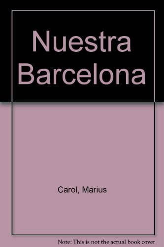 Kindjunachops: libro Nuestra Barcelona Marius Carol epub