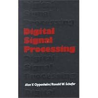 Digital Signal Processing: Oppenheim, Alan V., Schafer, Ronald W ...