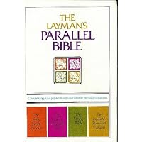 The Layman's Parallel Bible (Comparing four popular translation in ...