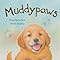 Amazon.com: Muddypaws (9781407518404): Moira Butterfield: Books