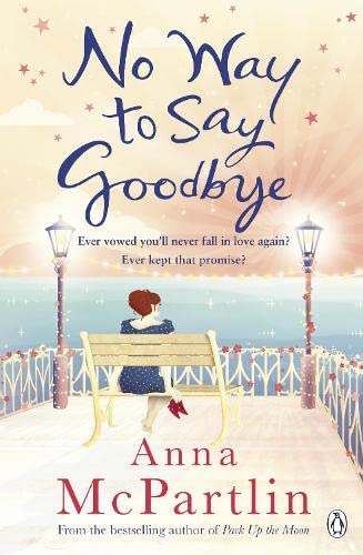 no way to say goodbye: Anna Mcpartlin: 9781844881895: Amazon.com: Books